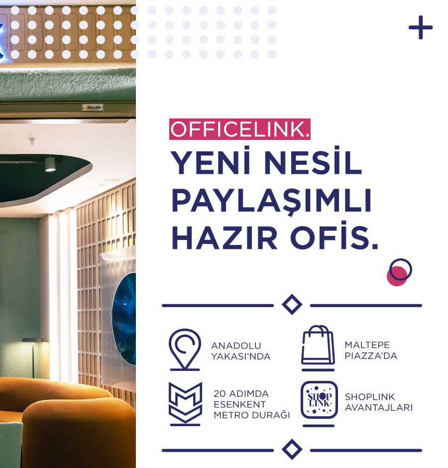OfficeLink - Hayatı Paylaşanların Ofisi